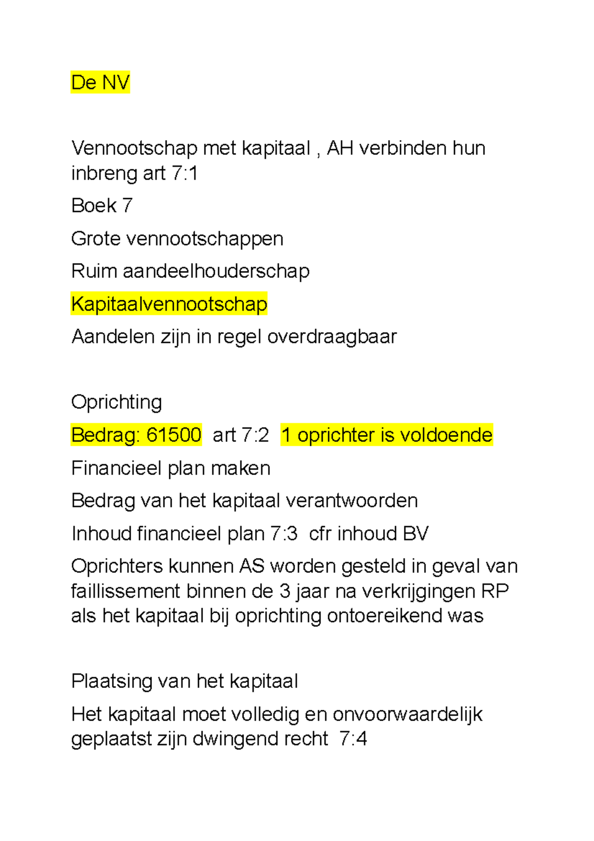 De NV - De naamloze vennootschap: wat, kenmerken, .. - De NV Vennootschap met kapitaal , AH ...