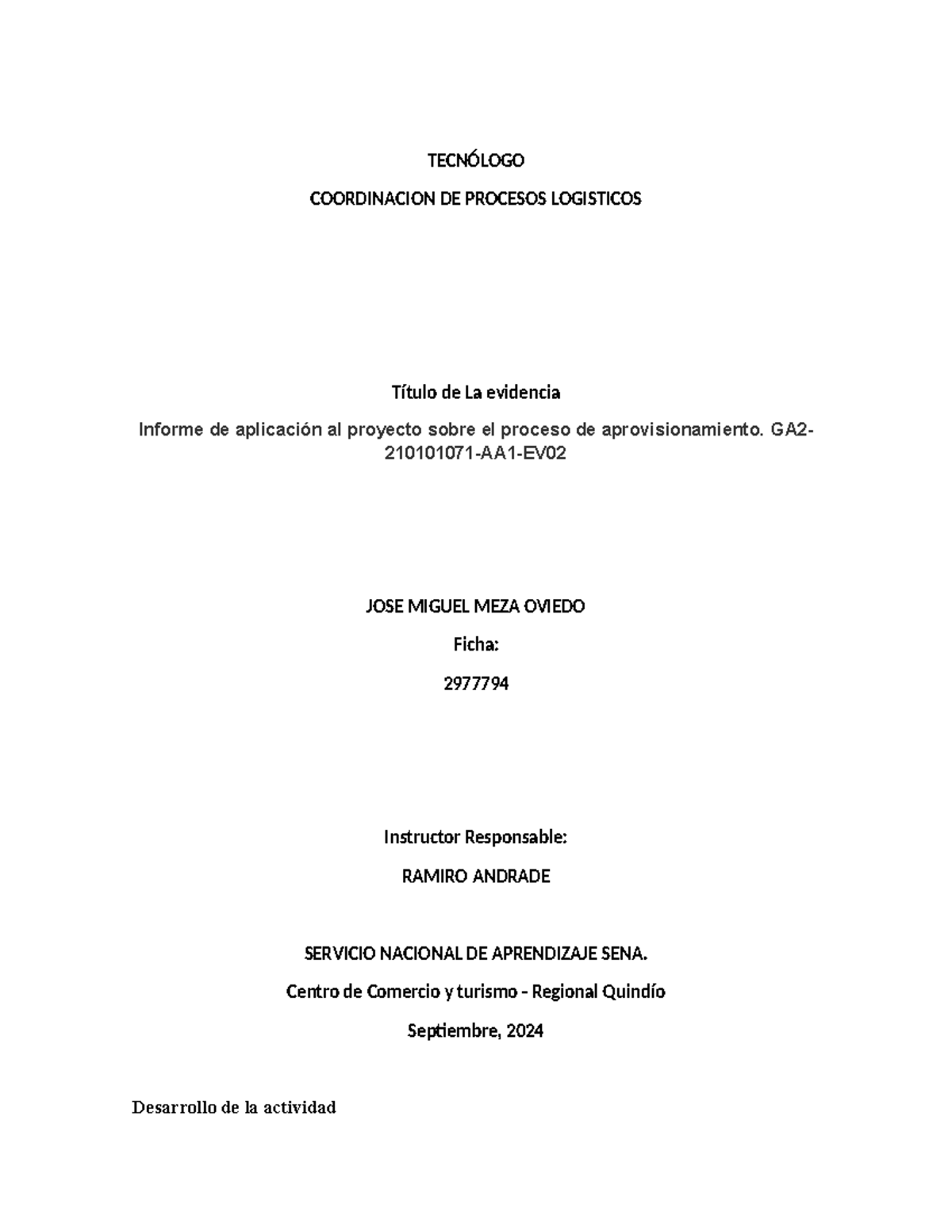 Informe de aplicación al proyecto sobre el proceso de aprovisionamiento. GA2-210101071-AA1-EV02 ...