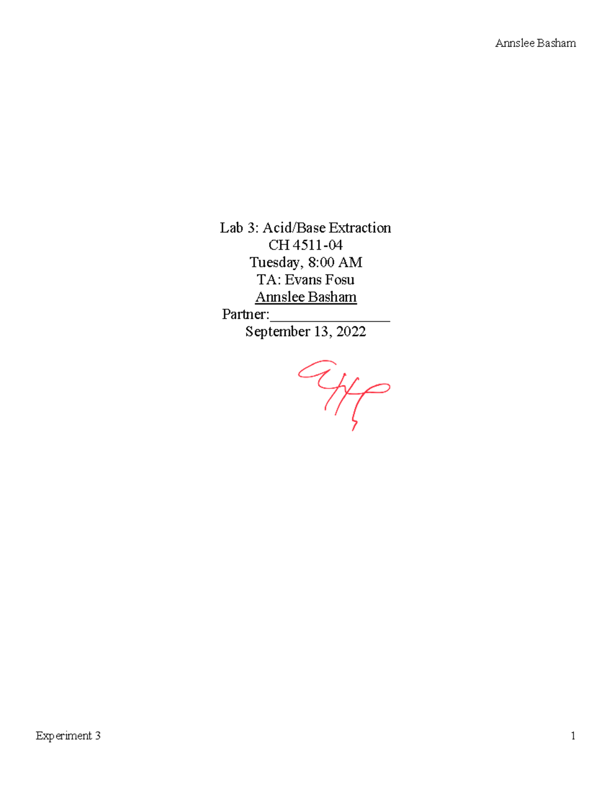 Pre Lab 3 - Lab report 3 - Annslee Basham Experiment 3 1 Lab 3: Acid/Base Extraction CH 4511 ...