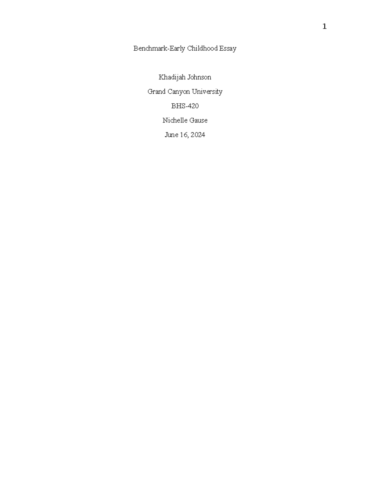 BHS 420 Earlychildhood - Benchmark-Early Childhood Essay Khadijah ...