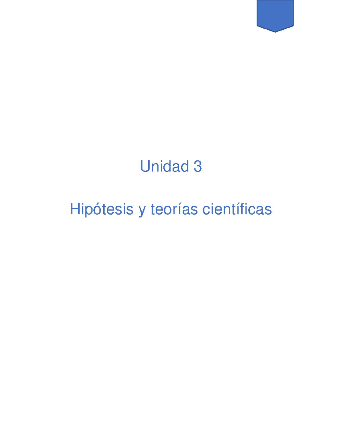 Unidad 3 - Drago - Unidad 3 Hipótesis y teorías científicas El método ...
