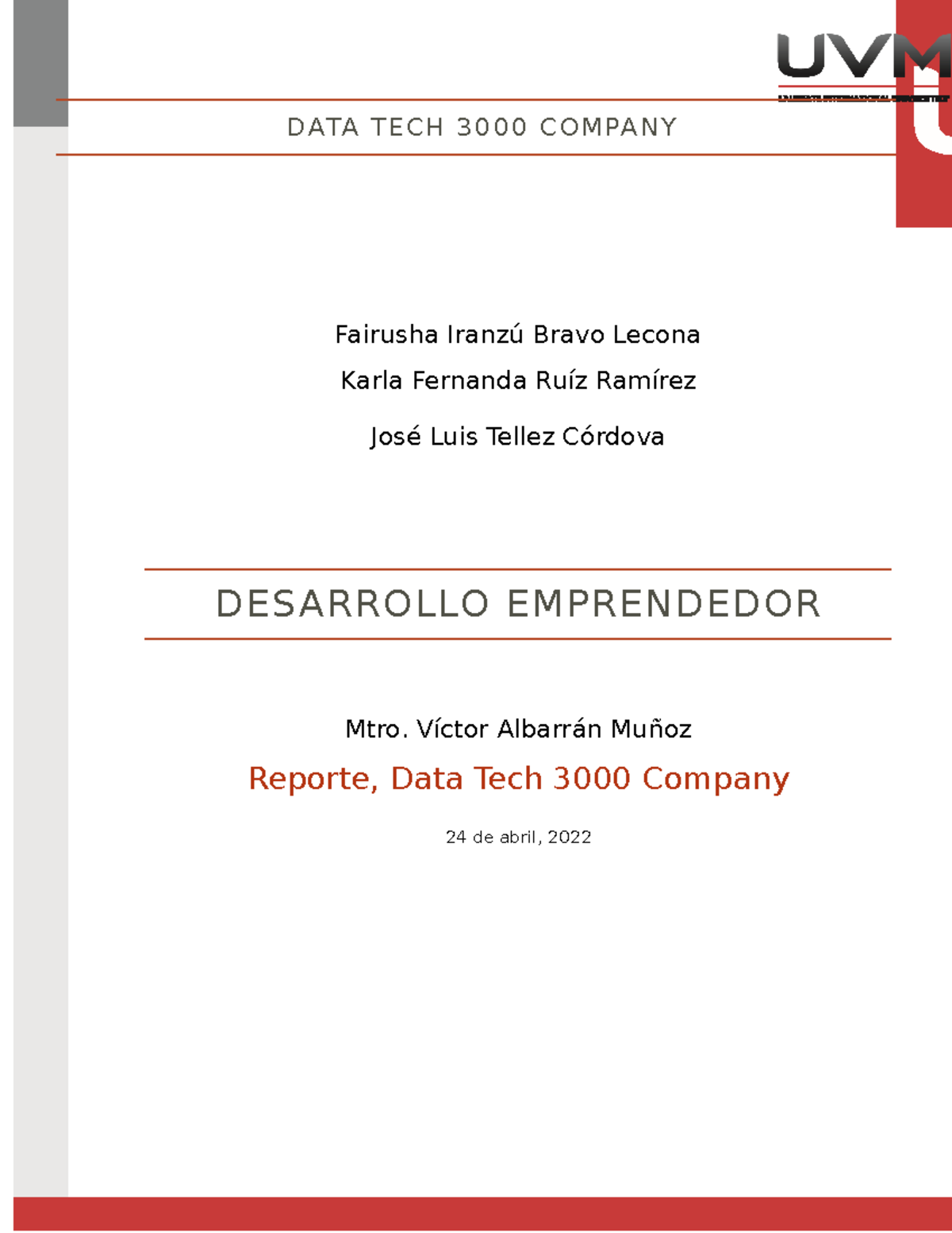 Actividad 11 desarrollo emprendedor - DATA TECH 3000 COMPANY Fairusha ...