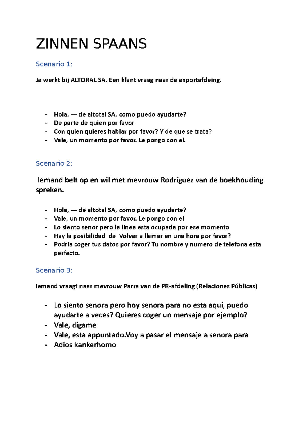 Zinnen Spaans - ZINNEN SPAANS Scenario 1: Je werkt bij ALTORAL SA. Een ...