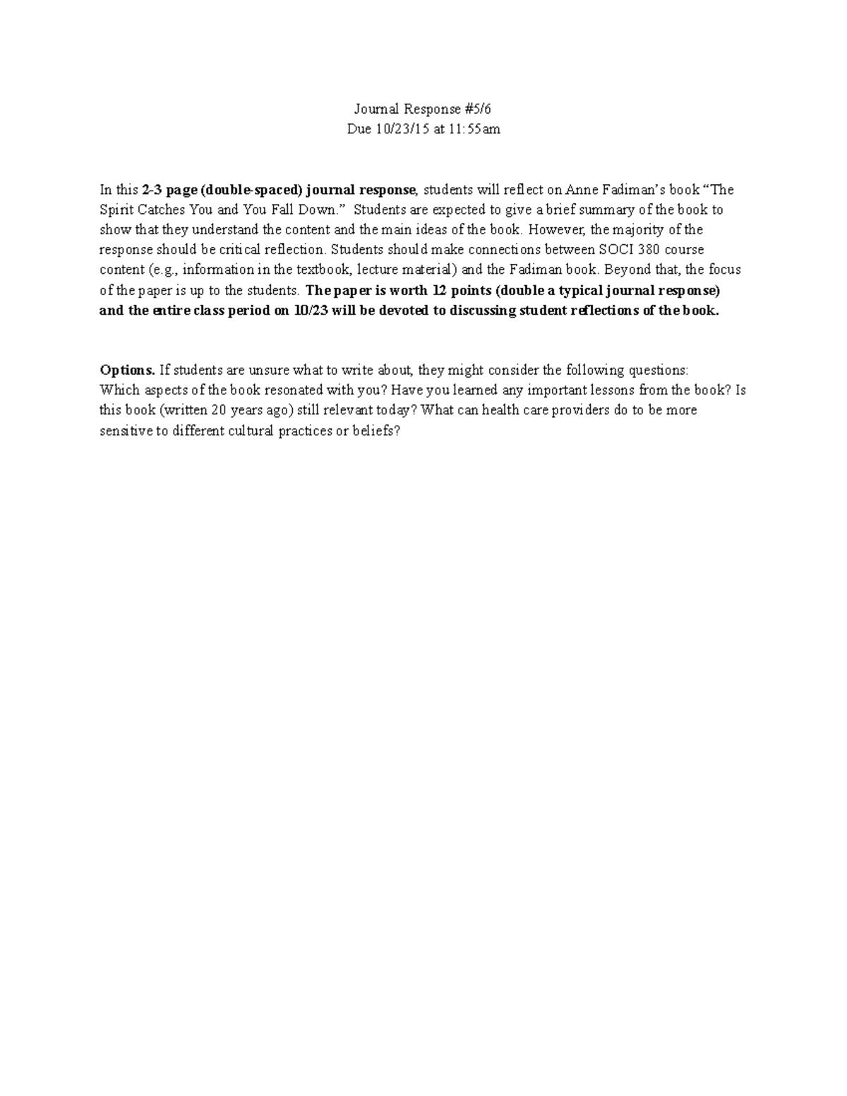 Journal Response #5 and 6 - Journal Response Due at 11:55am In this ...