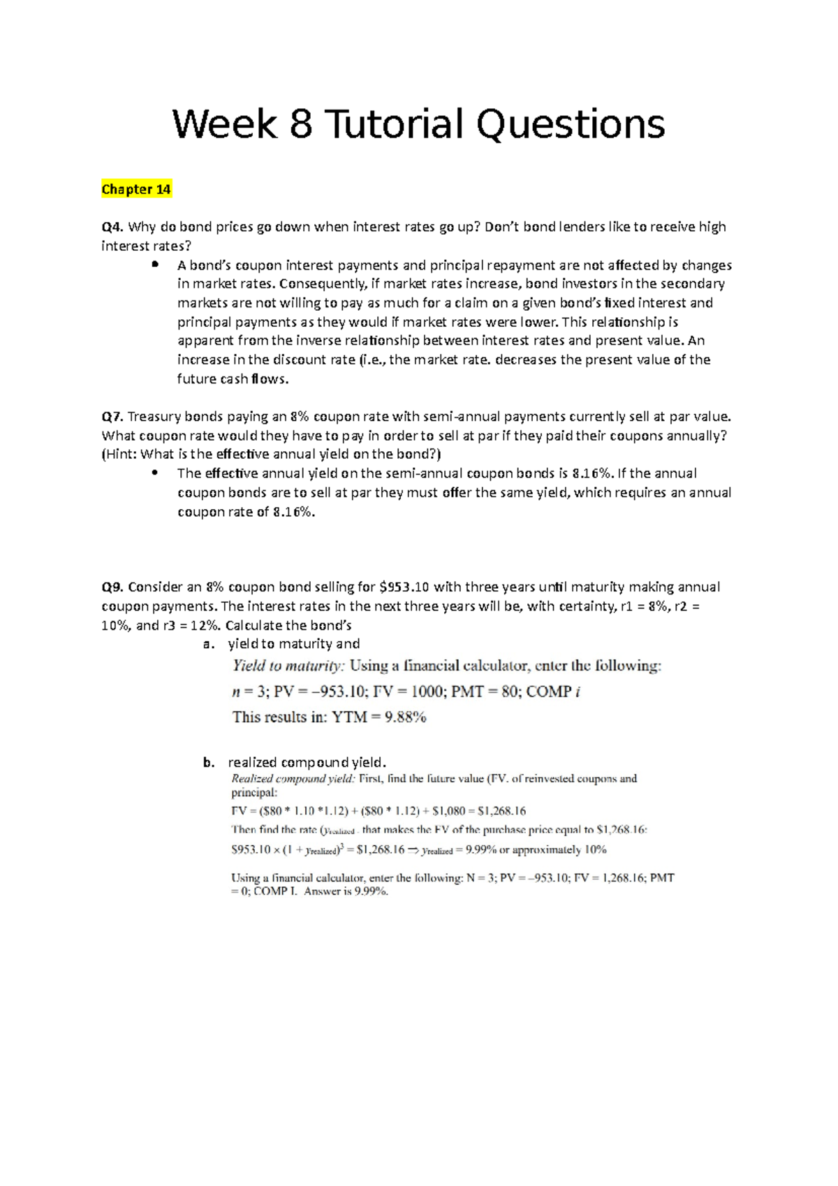 Week 8 Tutorial Questions - Week 8 Tutorial Questions Chapter 14 Q4. Why do bond prices go down ...