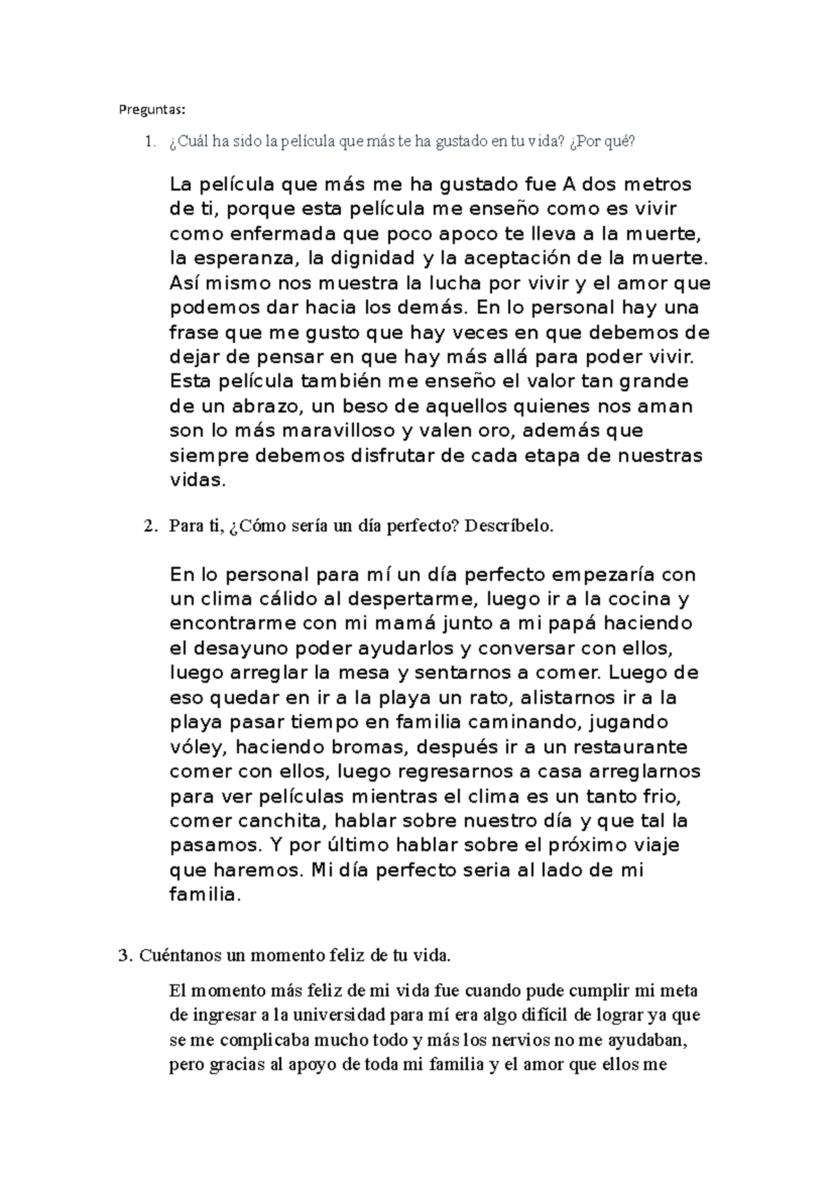 Preguntas - tarae1 - Preguntas: ¿Cuál ha sido la película que más te ha ...