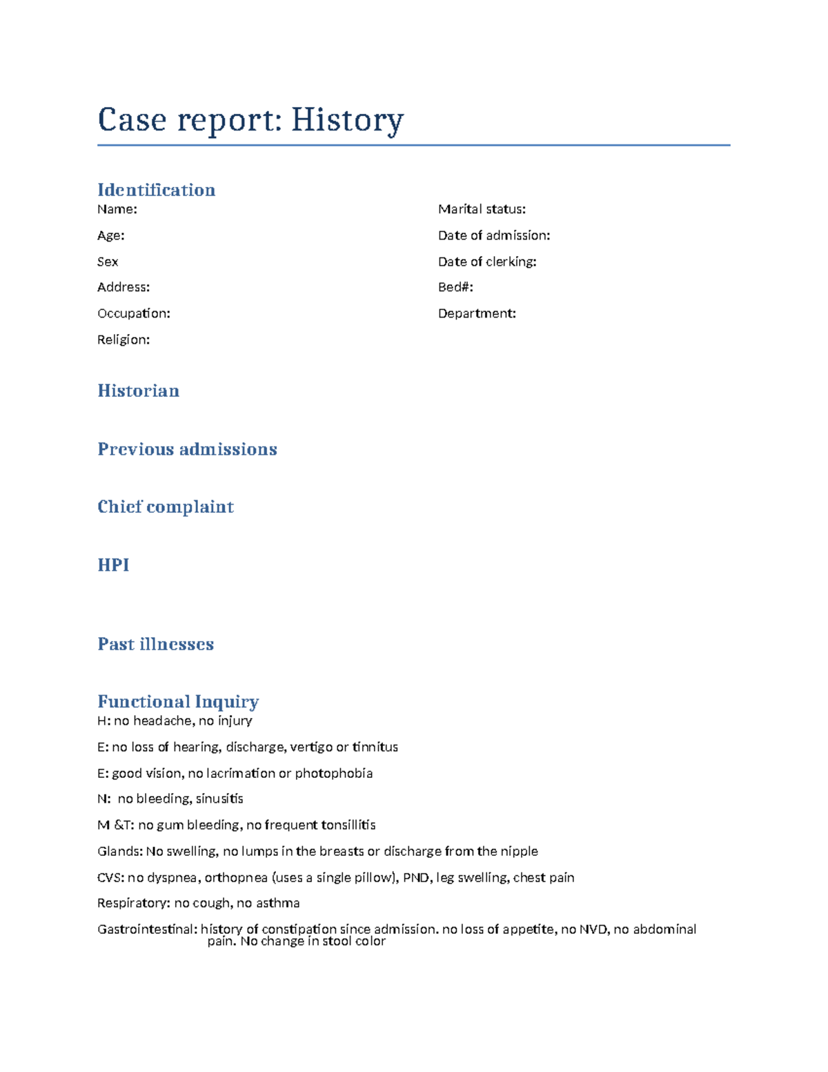 Case report format - Case report: History Identification Name: Age: Sex ...