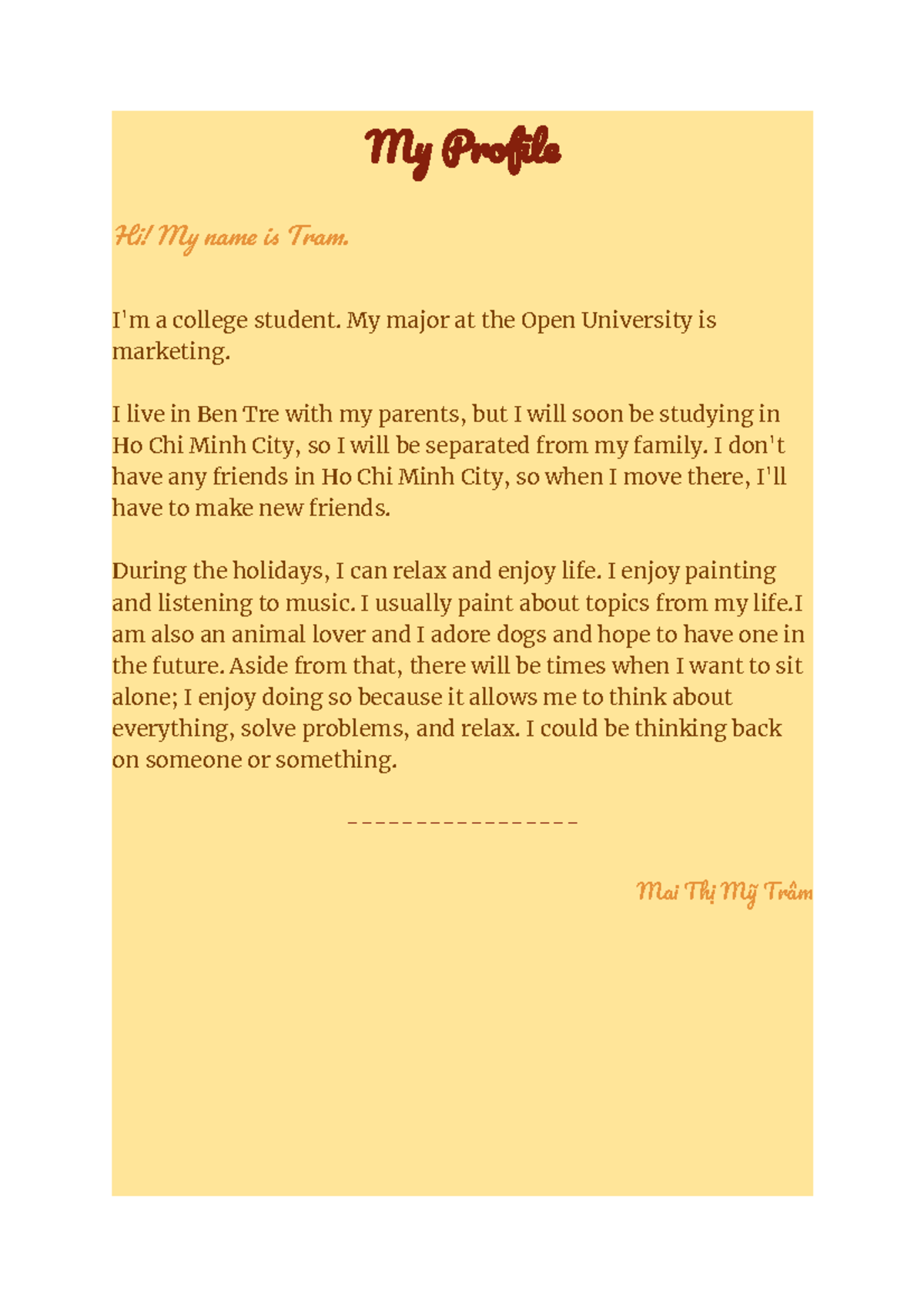 7e A Profile - My Profile Hi! My name is Tram. I'm a college student ...