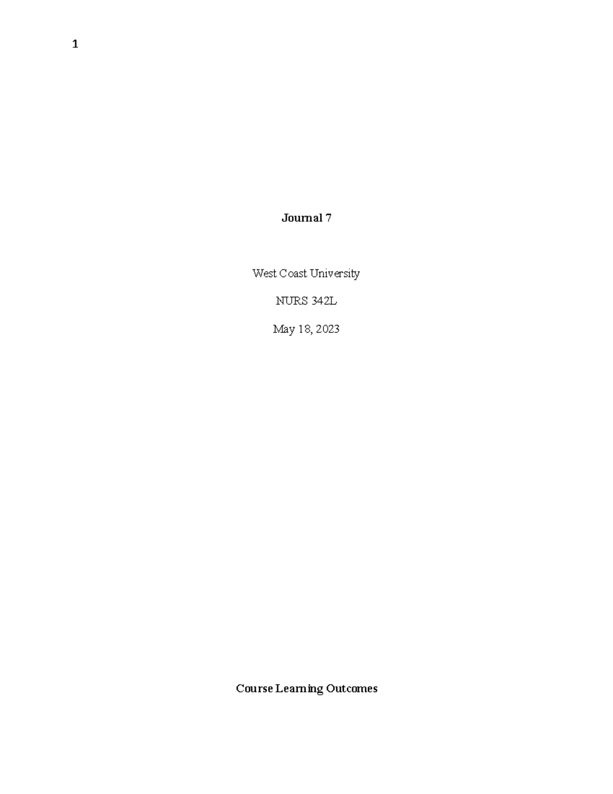 Journal 7 - 1 Journal 7 West Coast University NURS 342L May 18, 2023 ...