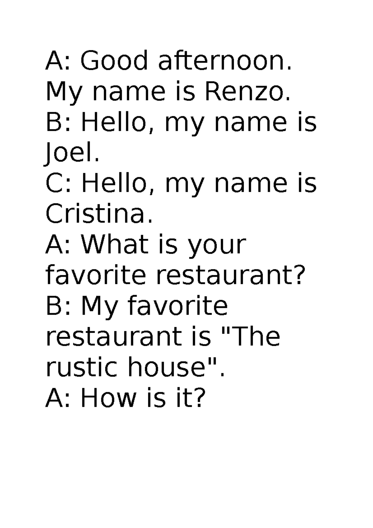 Semana 15 - A: Good afternoon. My name is Renzo. B: Hello, my name is ...