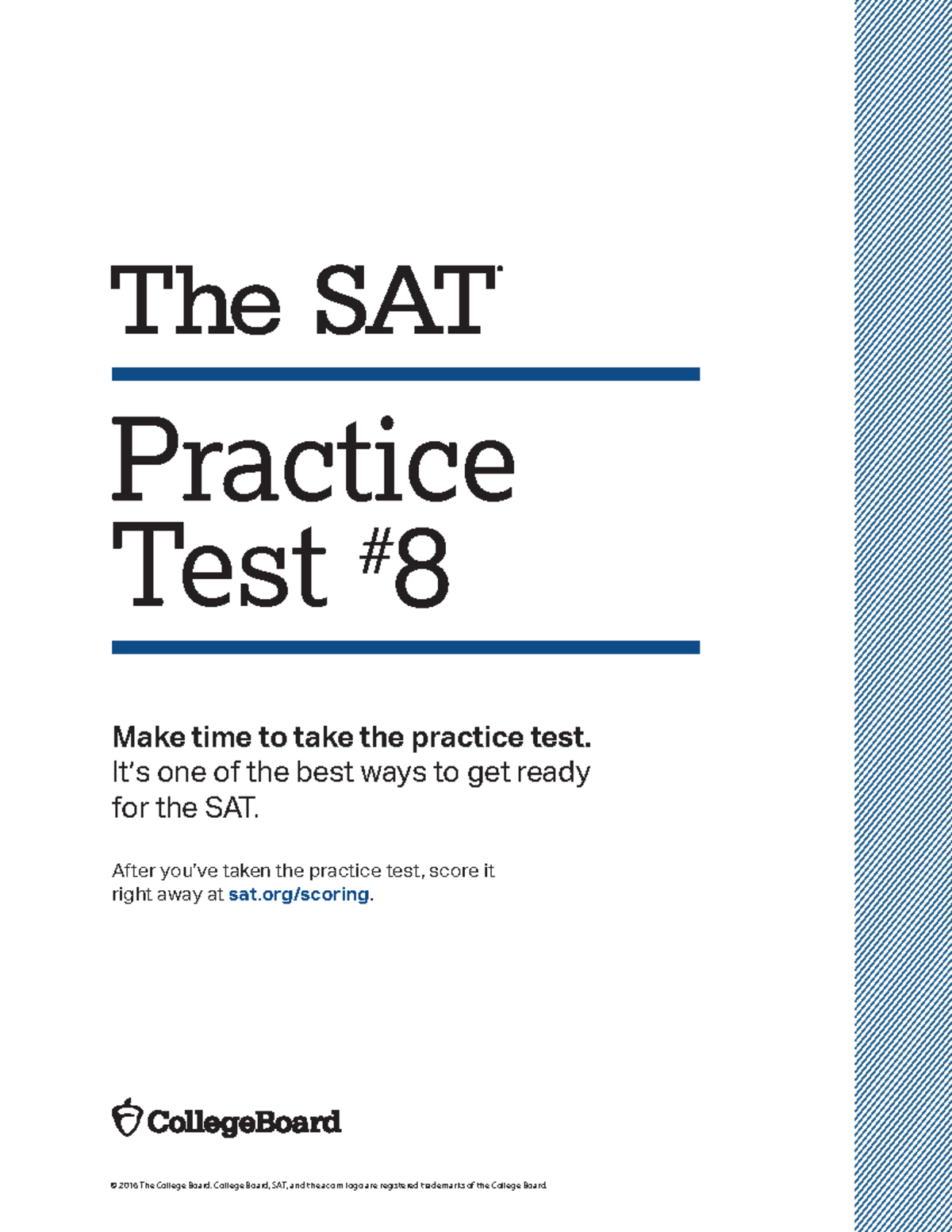 Sat practice test 8 - ============= - Practice Test 8 © 2016 The ...