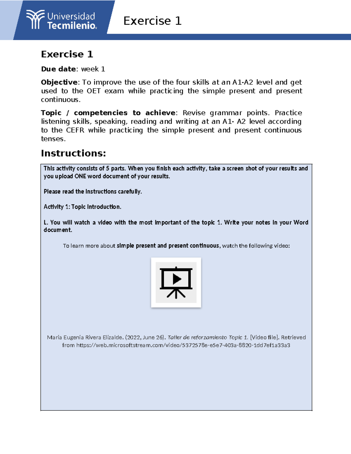 ACT 1 Workshop - Activity 3: Grammar a. Answer the grammar exercise in ...