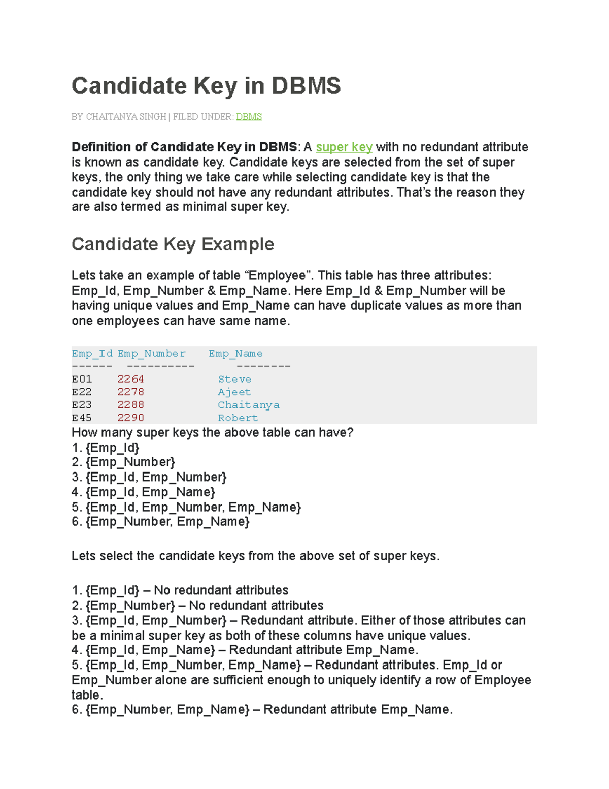 Candidate Key In Dbms Candidate Keys Are Selected From The Set Of Super Keys The Only Thing