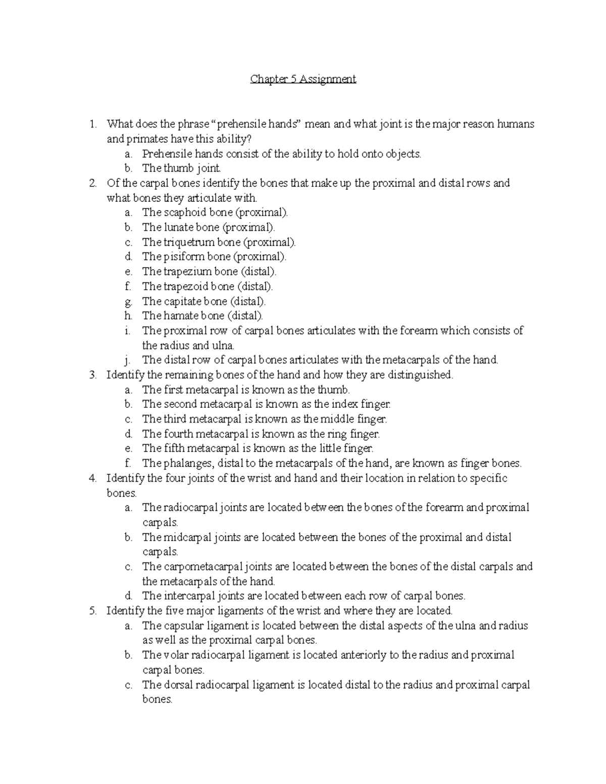 Assignment 5 (Kinetic Anatomy) - Chapter 5 Assignment What does the phrase “prehensile hands ...