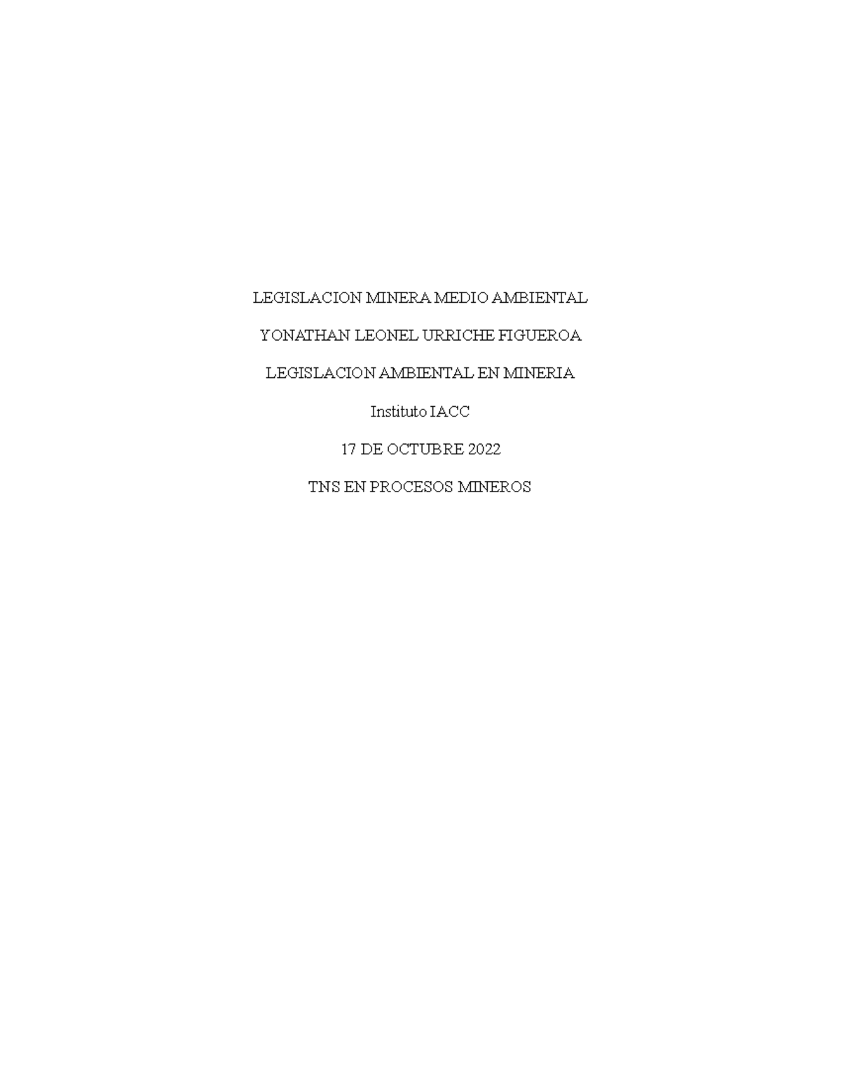 Yonathan Urriche tarea semana 5 leg - LEGISLACION MINERA MEDIO AMBIENTAL YONATHAN LEONEL URRICHE ...