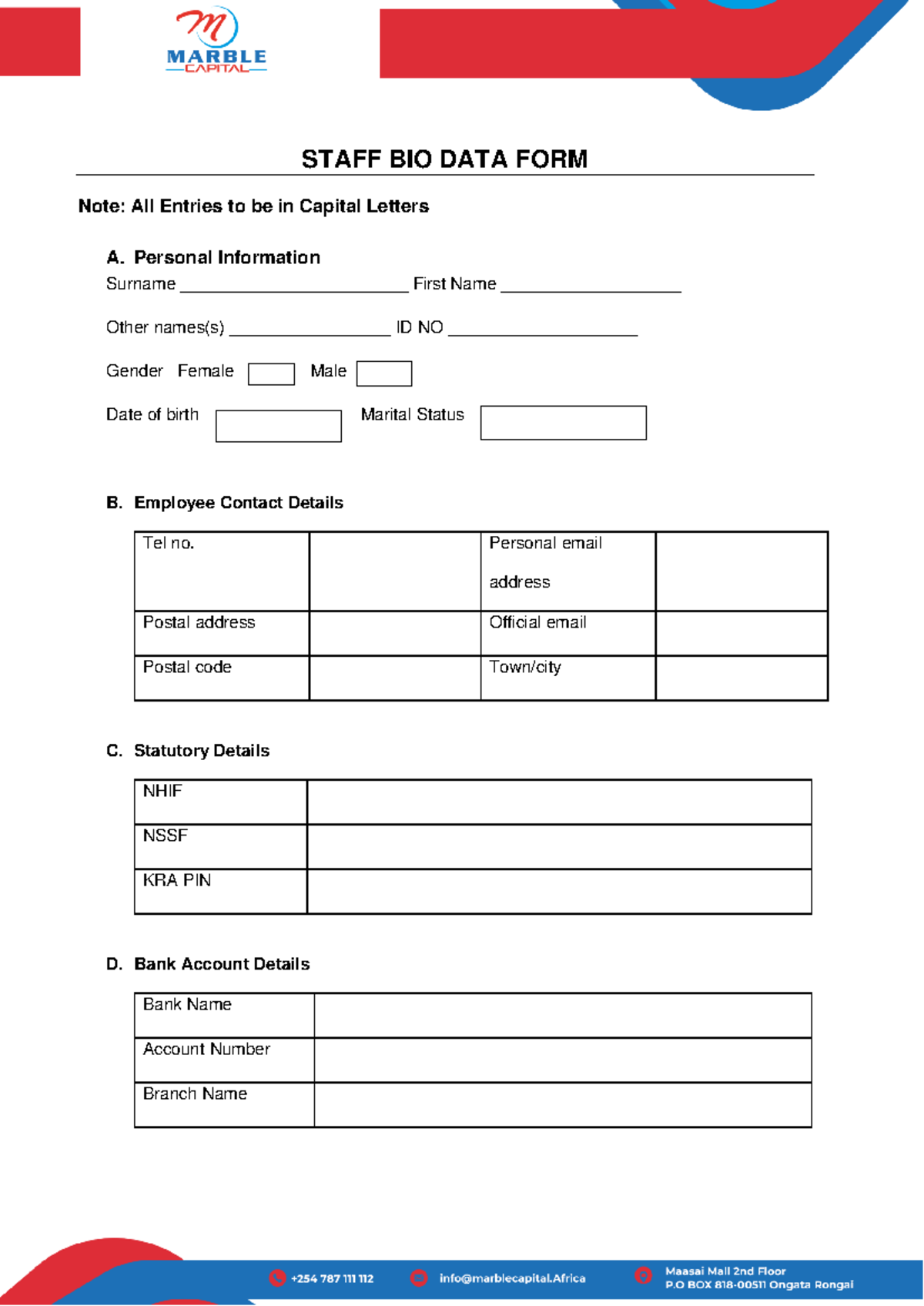 BIO DATA FORM (4) - DETAILED - STAFF BIO DATA FORM Note: All Entries to ...