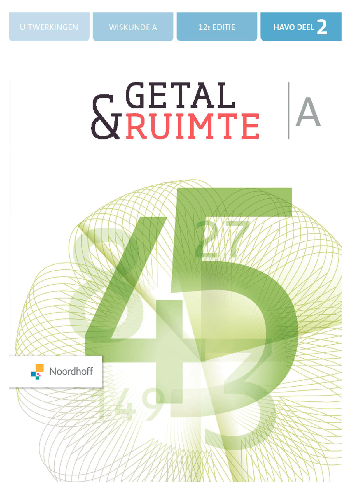 HAVO A deel 2 uitwerkingen - UITWERKINGEN WISKUNDE A 12E EDITIE HAVO ...