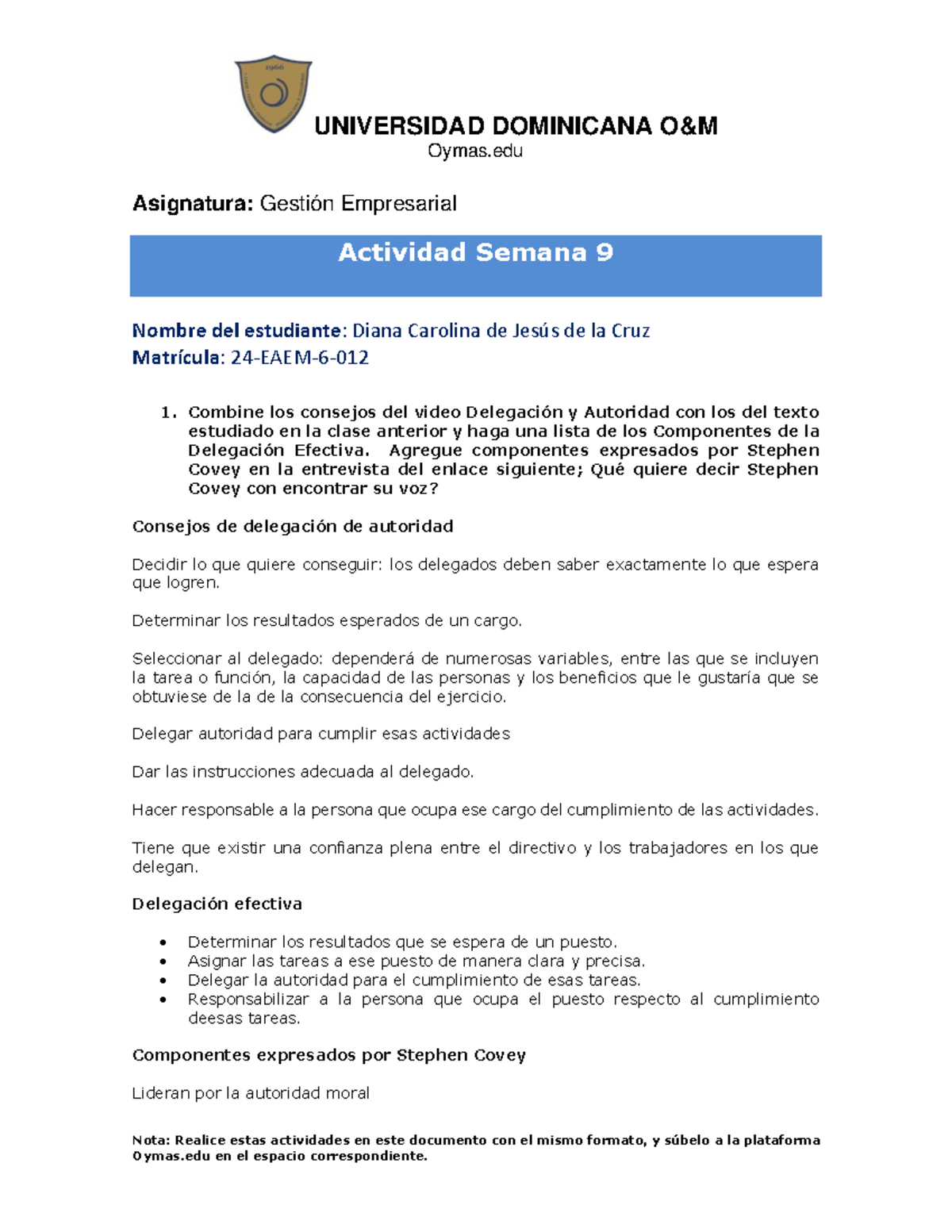 Semana 9 Gestión Empresarial - UNIVERSIDAD DOMINICANA O&M Oymas ...