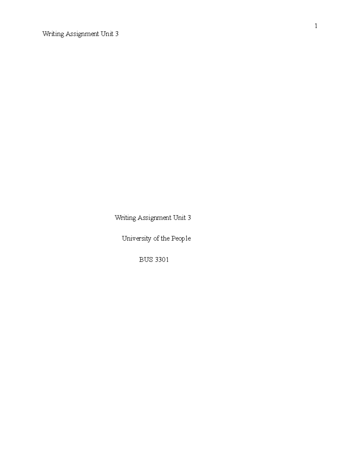 Writing Assignment Unit 3 BUS 3301 - University of the People Writing ...