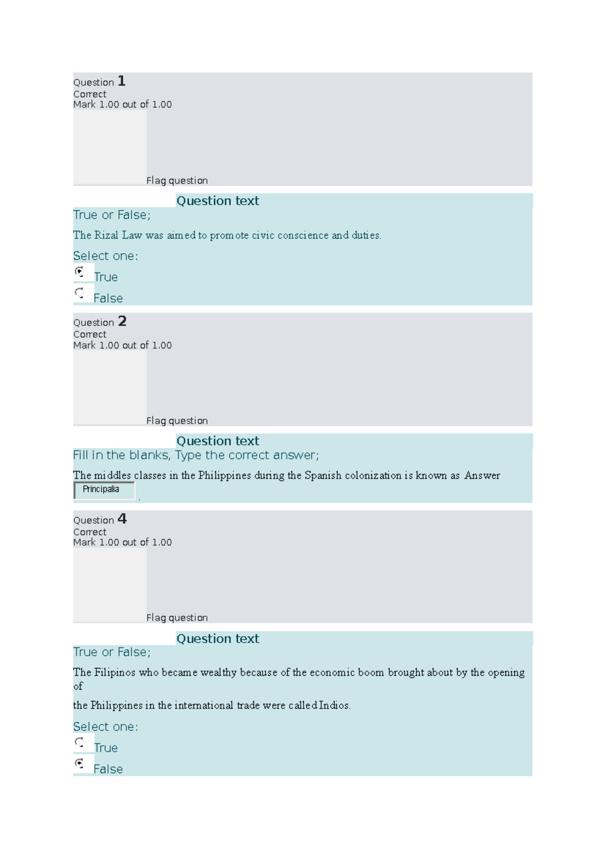 Life and Works of Jose Rizal - Question Correct 1 Mark 1 out of 1. Flag ...