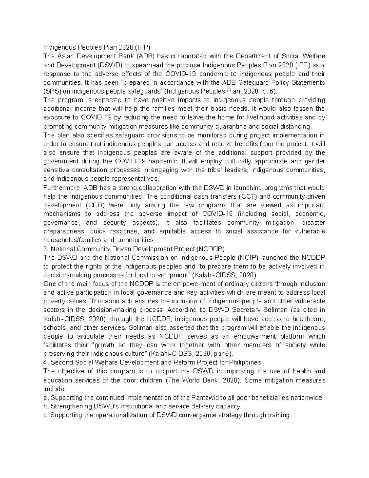 Indigenous Peoples - It has been “prepared in accordance with the ADB ...