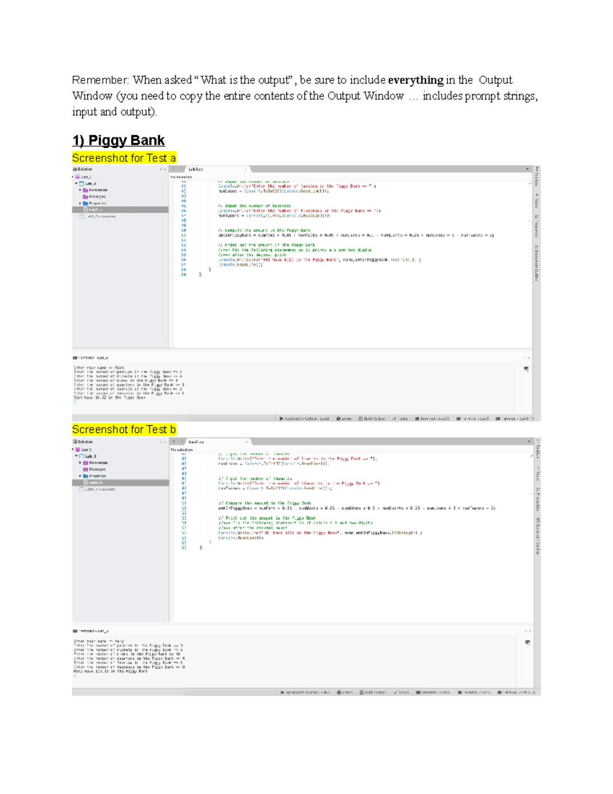 Copy of COIS 1020 Lab 3 Answers - Remember: When asked “What is the output”, be sure to include ...