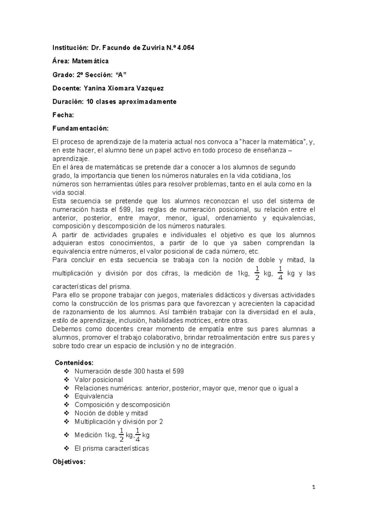 Mult , div - multiplicacion y division - Institución: Dr. Facundo de Zuviria N.º 4. Área ...