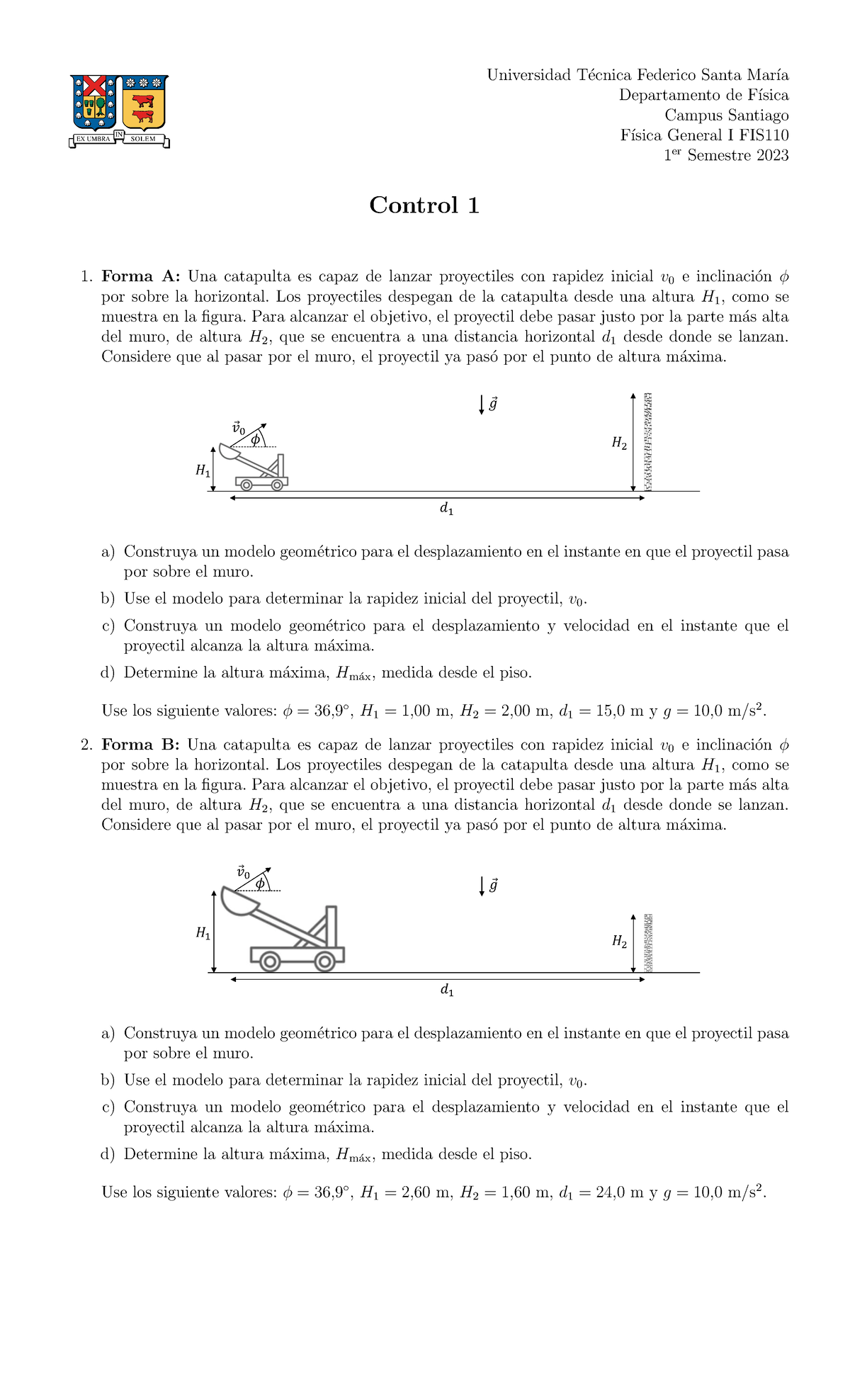 Pauta Control 1 FIS110 2023 - Universidad T ́ecnica Federico Santa Mar ́ıa Departamento de F ...