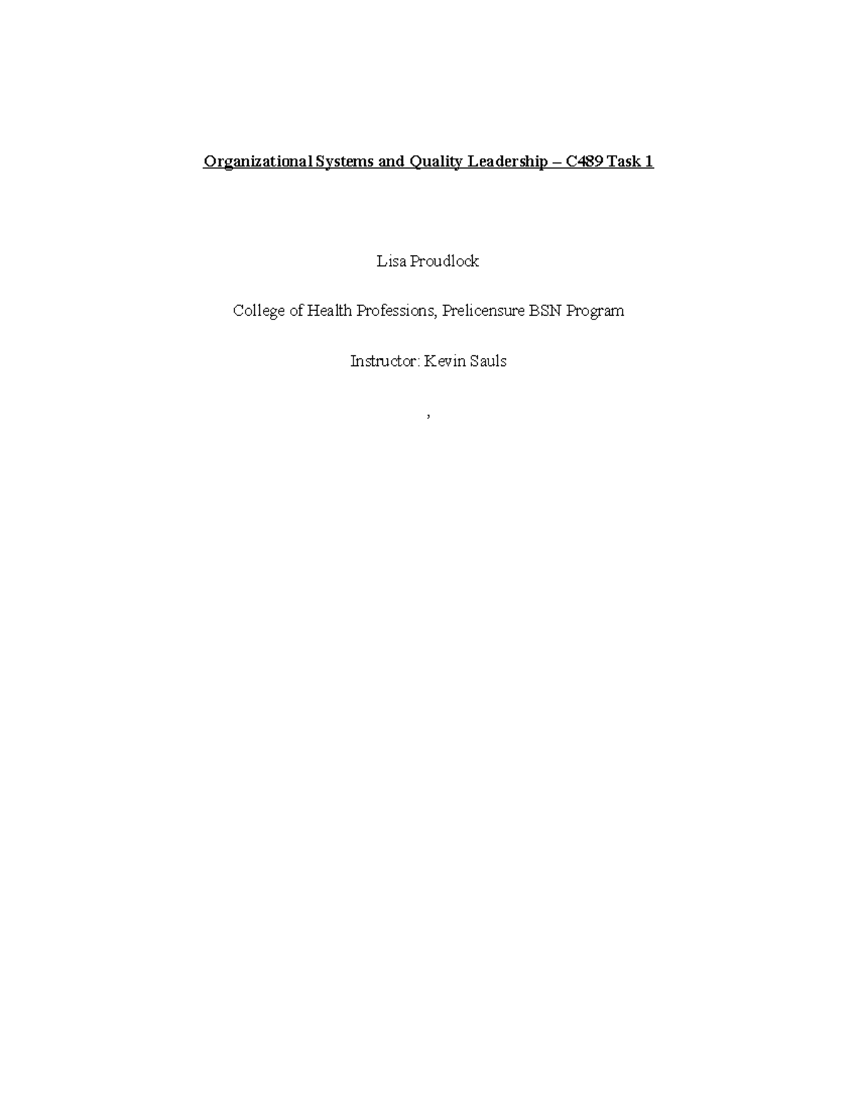 Lisa Proudlock C489 Task 1 - Organizational Systems and Quality ...