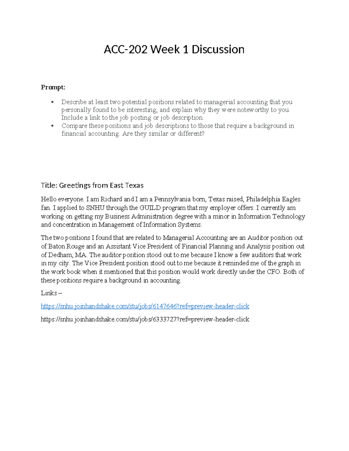 Week 1 Discussion - ACC-202 Week 1 Discussion Prompt: Describe at least two potential positions ...