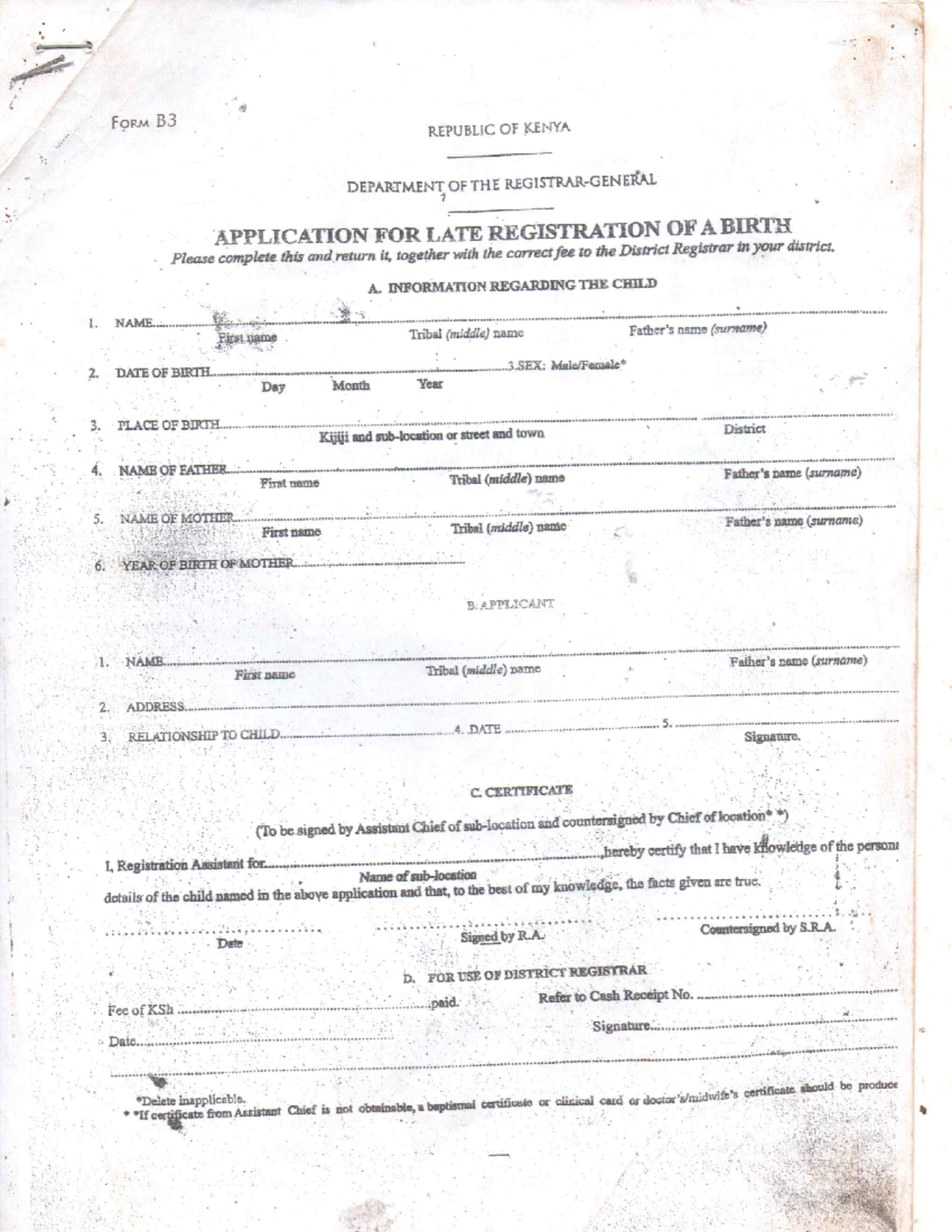 Birth Certificate FORM Child - FORM B3 REPUBLIC OF KENYA DEPARTMENT OF THE APPLICATION FOR LATE ...