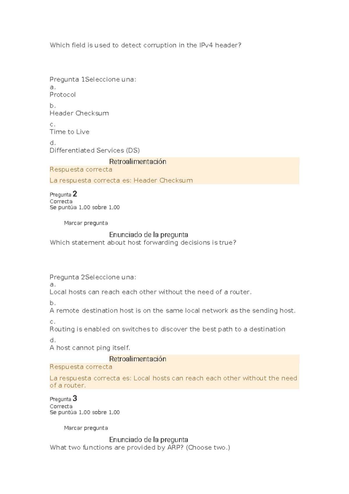 Which Field Is Used To Detect Corruption In The Ipv4 Header Protocol B Header Checksum C