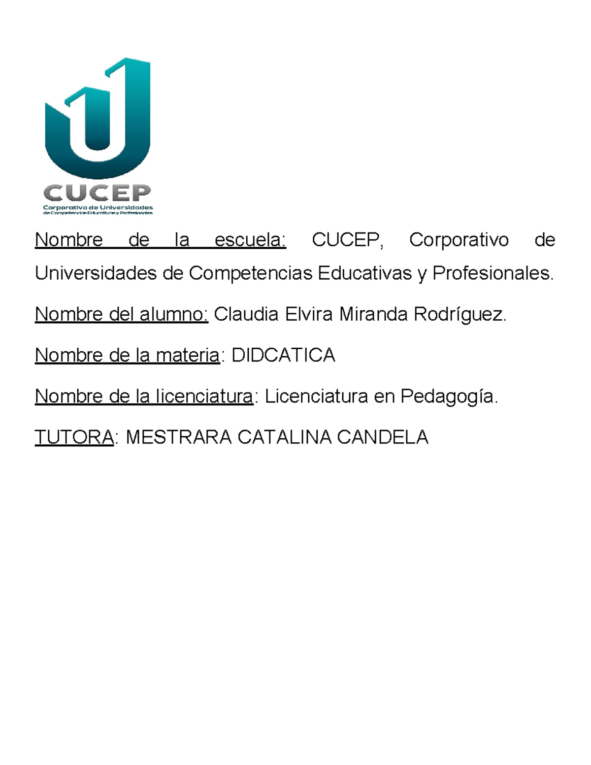 Planeacion 1B Cucep - Nombre de la escuela: CUCEP, Corporativo de ...