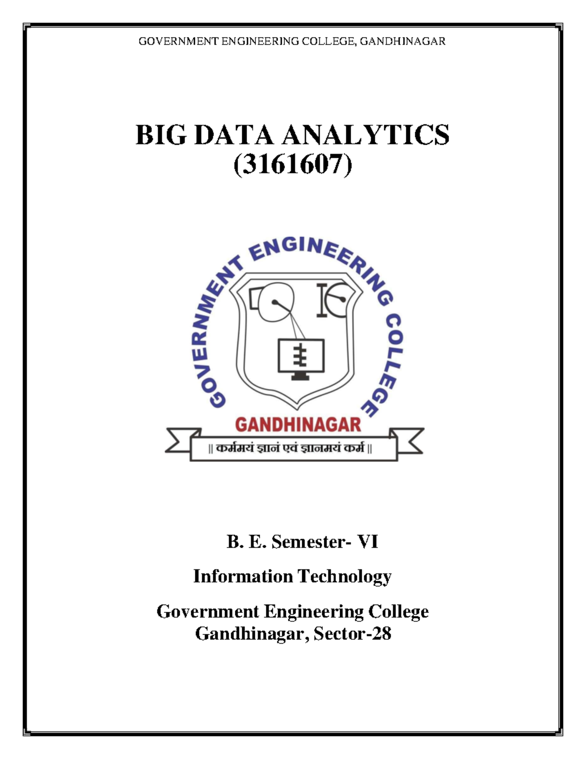 Big Data practical - GOVERNMENT ENGINEERING COLLEGE, GANDHINAGAR BIG DATA ANALYTICS (316160 7 ...