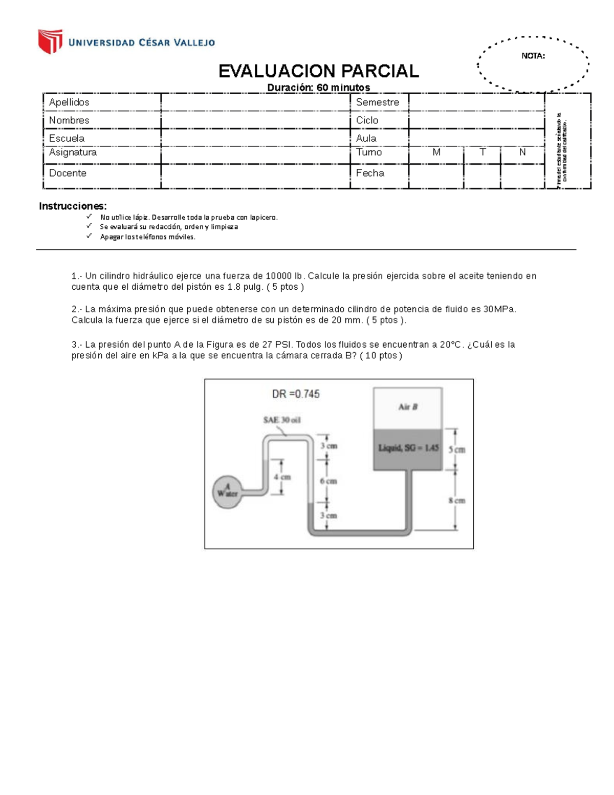 Examen parcial 01 - sffs - NOTA: EVALUACION PARCIAL Duración: 60 minutos Apellidos Semestre ...