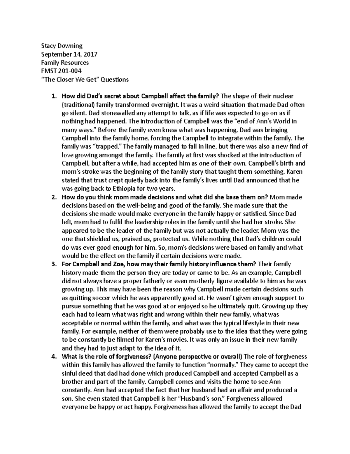 FMST 201-004- Closer We Get Questions - Stacy Downing September 14 ...