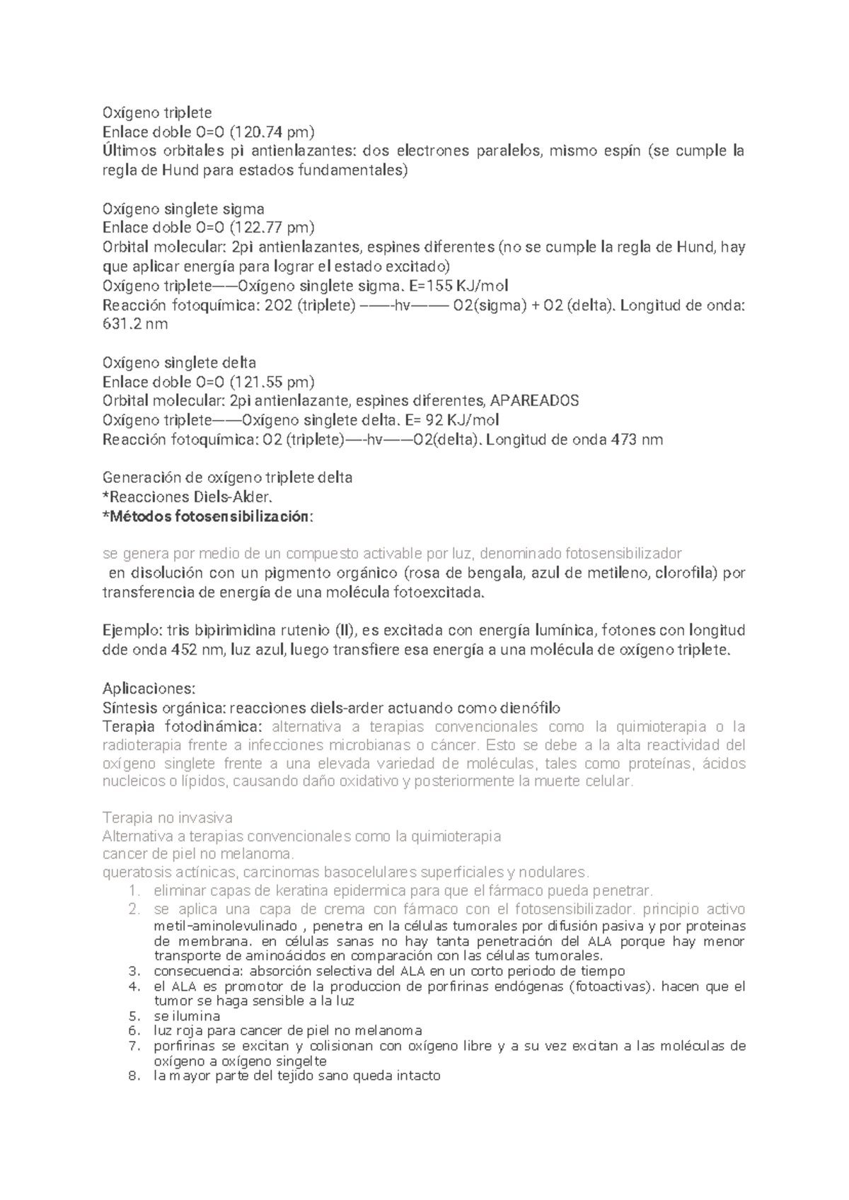 Oxígeno singlete - Oxígeno triplete Enlace doble O=O (120 pm) Últimos ...