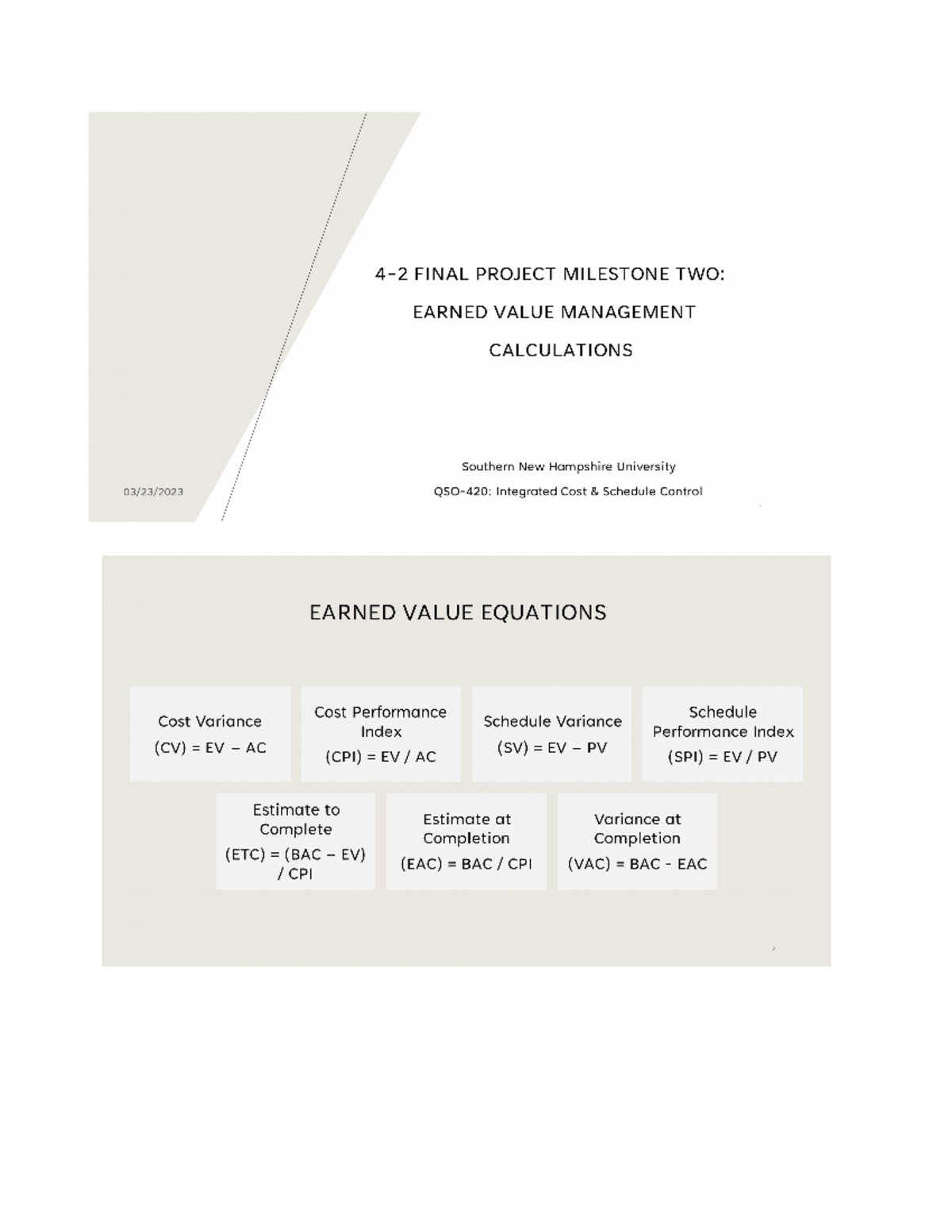 Qso420 milestone 2 - FINAL PROJECT MILESTONE TWO: EARNED VALUE MANAGEMENT CALCULATIONS Southern ...