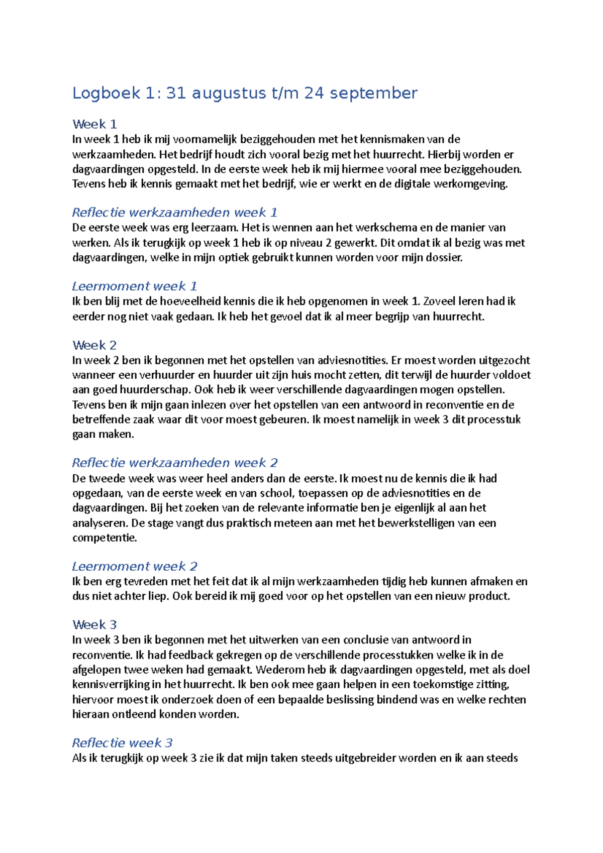 Logboek 1 - Logboek 1: 31 augustus t/m 24 september Week 1 In week 1 ...