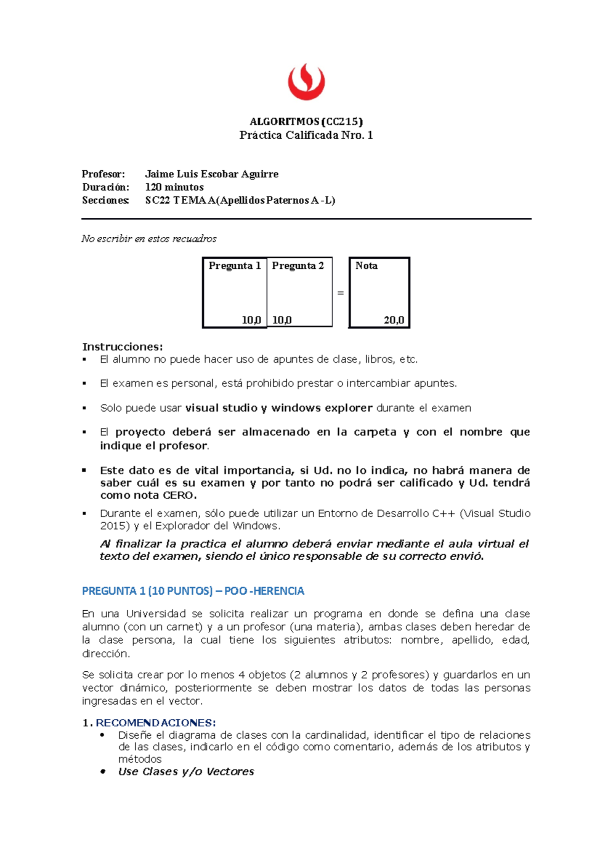 PCI-Algoritmos TEMA ASC22 - ALGORITMOS (CC215) Práctica Calificada Nro ...