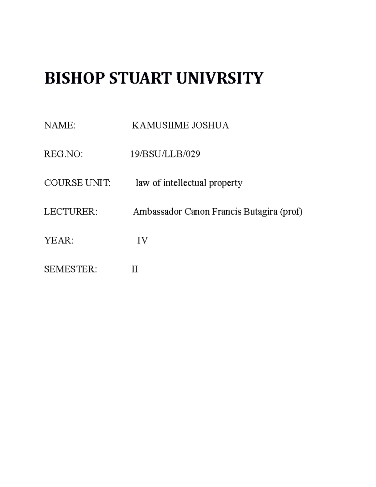 Ip2 - BISHOP STUART UNIVRSITY NAME: KAMUSIIME JOSHUA REG: 19/BSU/LLB ...
