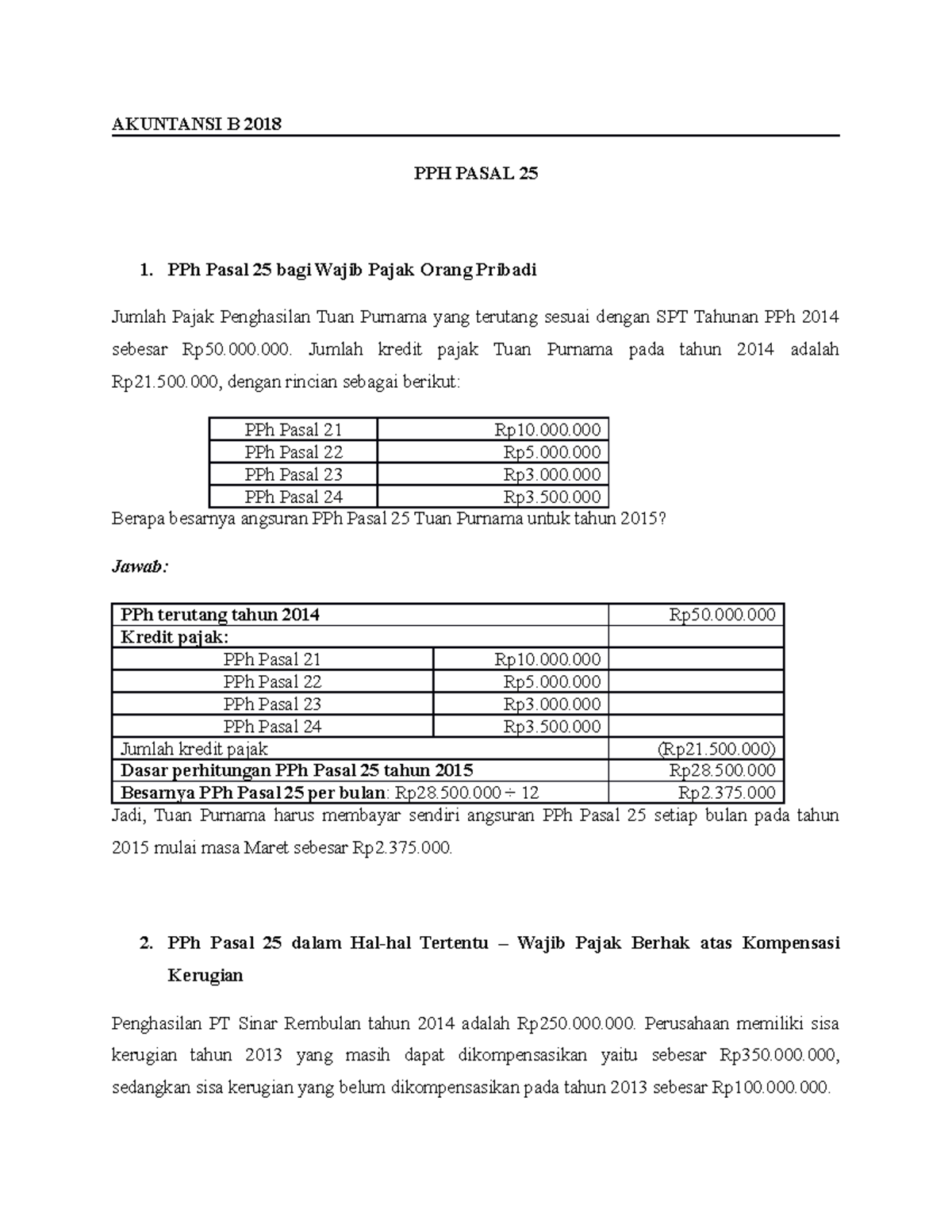 Perpajakan- PPh Pasal 25 - AKUNTANSI B 2018 PPH PASAL 25 PPh Pasal 25 bagi Wajib Pajak Orang ...
