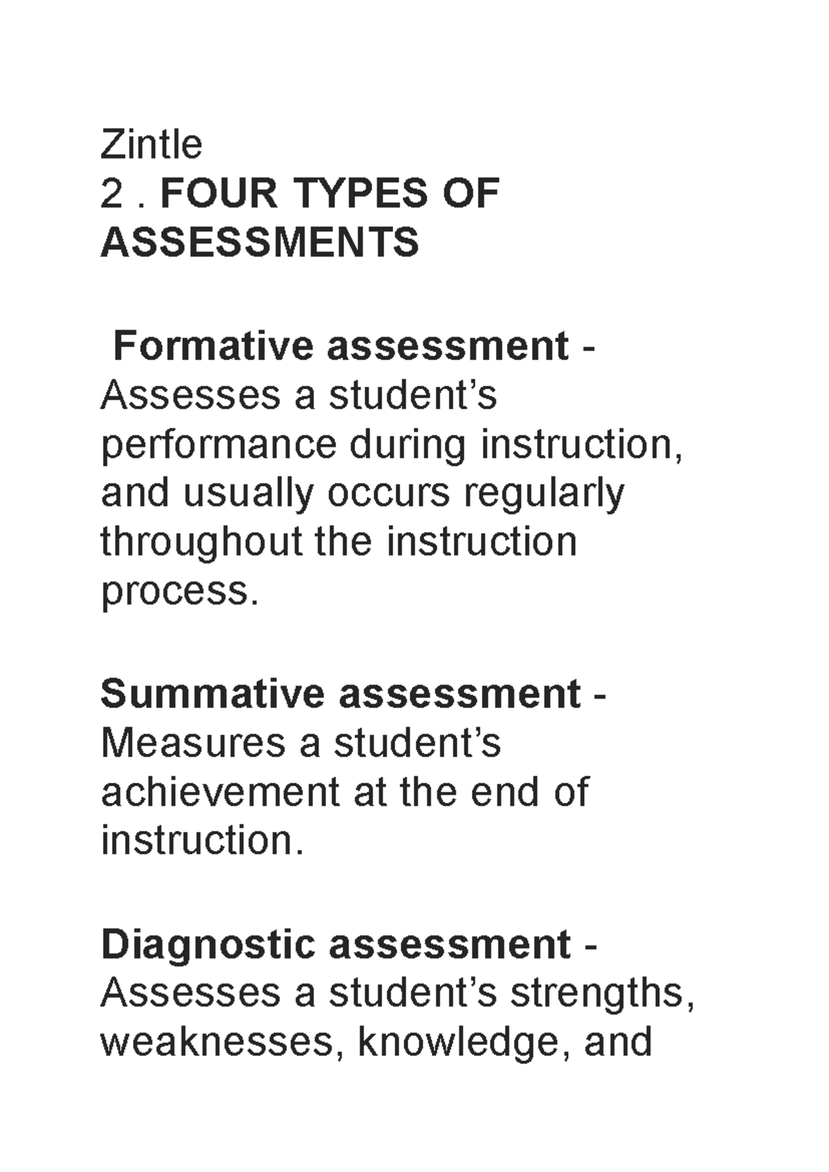 Notes 230503 162028 - Zintle 2. FOUR TYPES OF ASSESSMENTS Formative ...