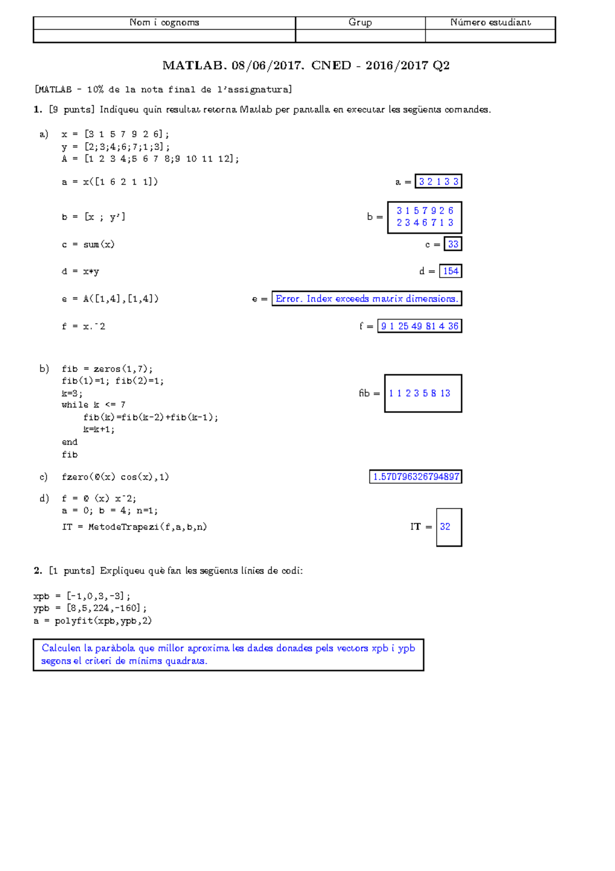 EXAMENES RESUELTOS EJERCICIOS CALCULO1 - MATLAB. 08/06/2017. CNED ...