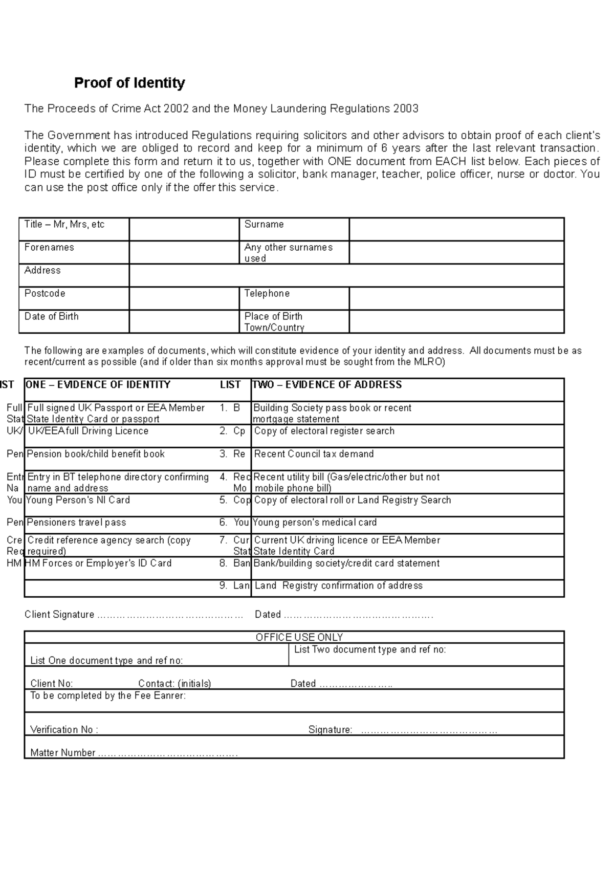 ID requirements alone - Proof of Identity The Proceeds of Crime Act ...