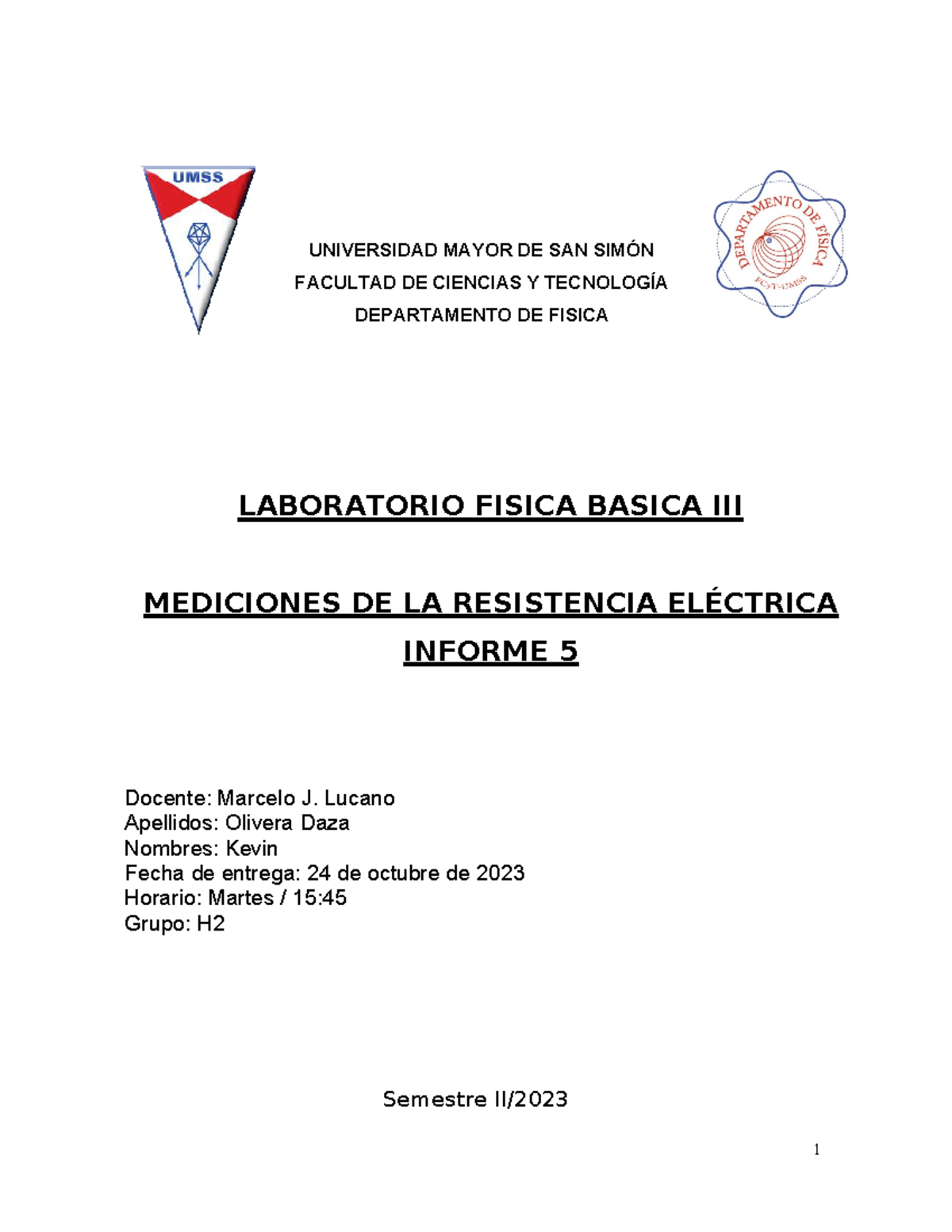 Mediciones DE LA Resistencia Eléctrica - UNIVERSIDAD MAYOR DE SAN SIMÓN FACULTAD DE CIENCIAS Y ...