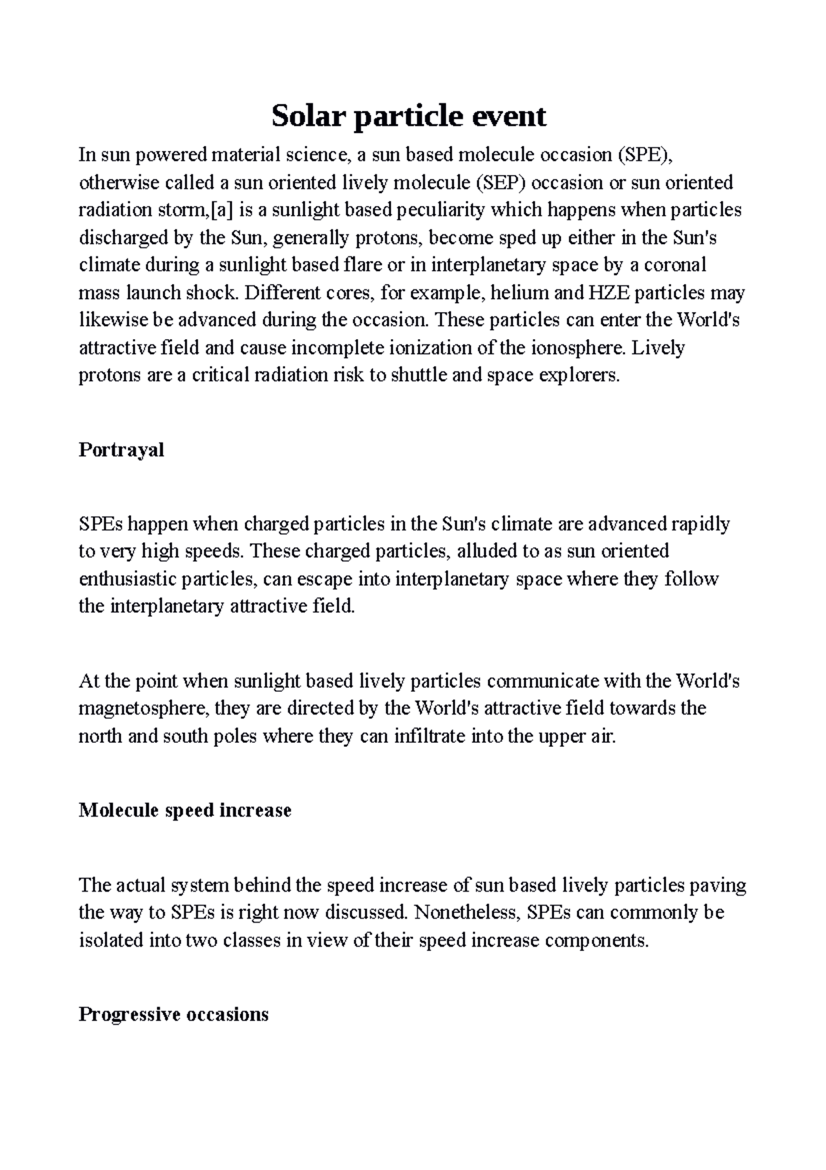 Solar particle event - Ifah - Solar particle event In sun powered material science, a sun based ...