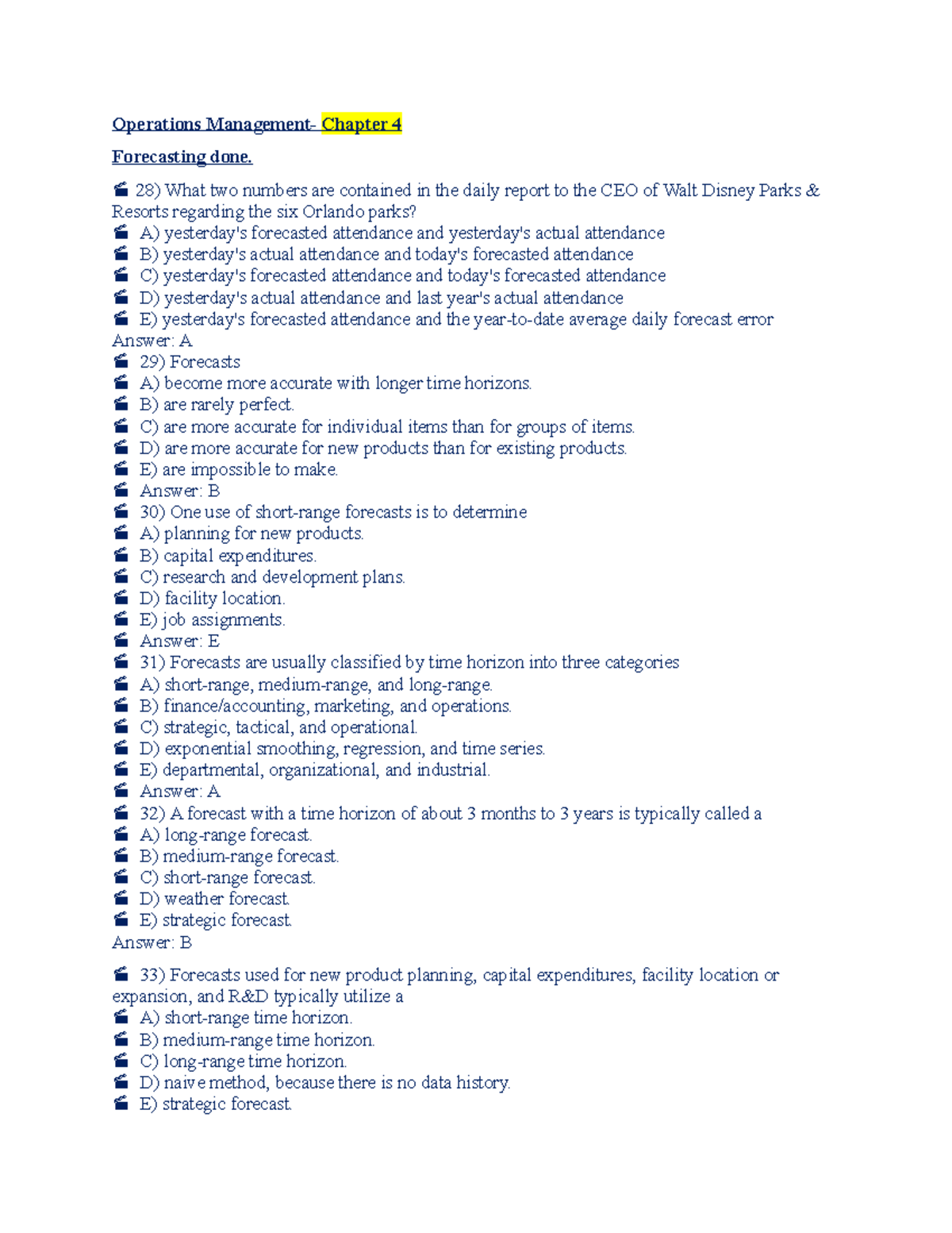 Ops final - Operations Management- Chapter 4 Forecasting done. 28)What two numbers are contained ...