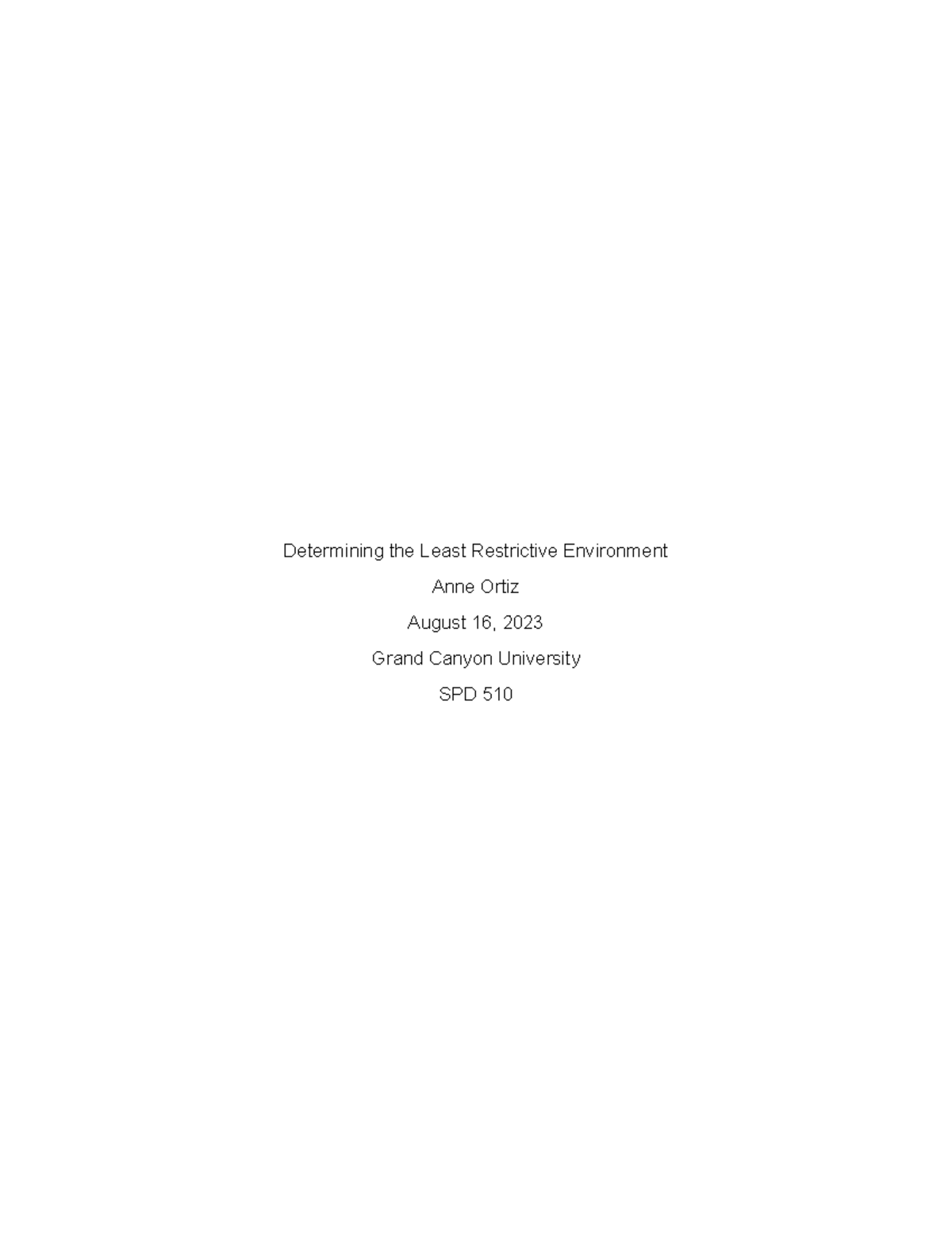 SPD 510 Types of LRE - Determining the Least Restrictive Environment Anne Ortiz August 16, 2023 ...