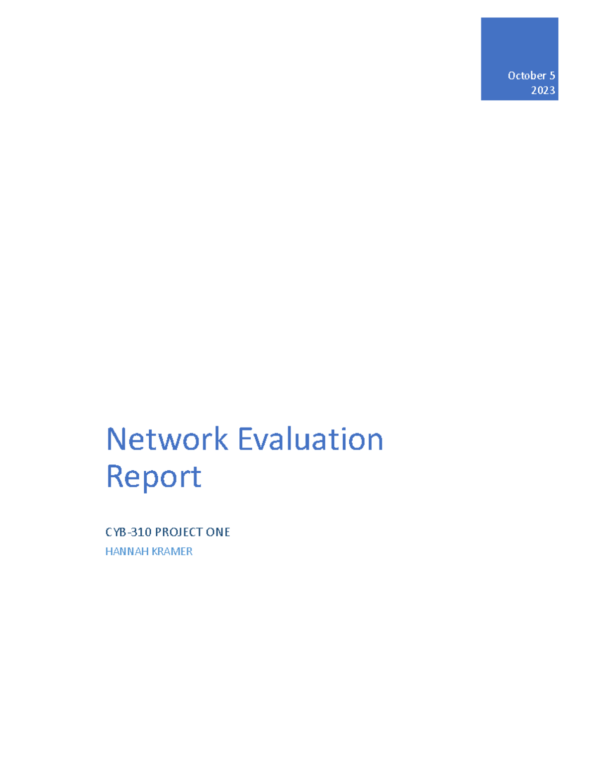 Hannah Kramer CYB 310 Project One - October 5 2023 Network Evaluation ...